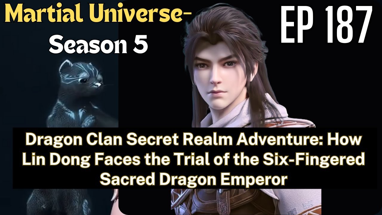 [EP187] Lin Dong's BIGGEST Challenge Yet! Facing the Six-Fingered ...