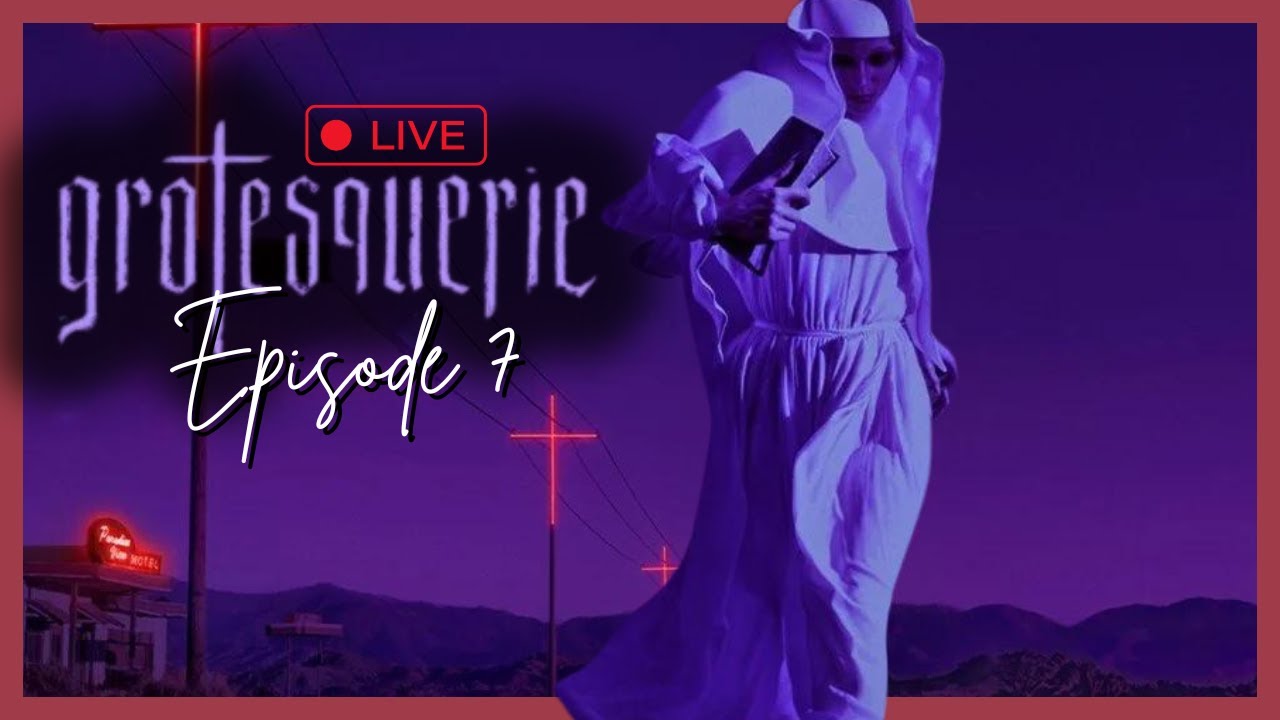 Grotesquerie Episode 7 Review| It Was All A Dream! - YouTube