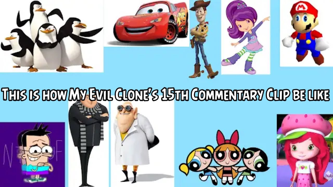 This is how My Evil Clone's 15th Commentary Clip be like - YouTube