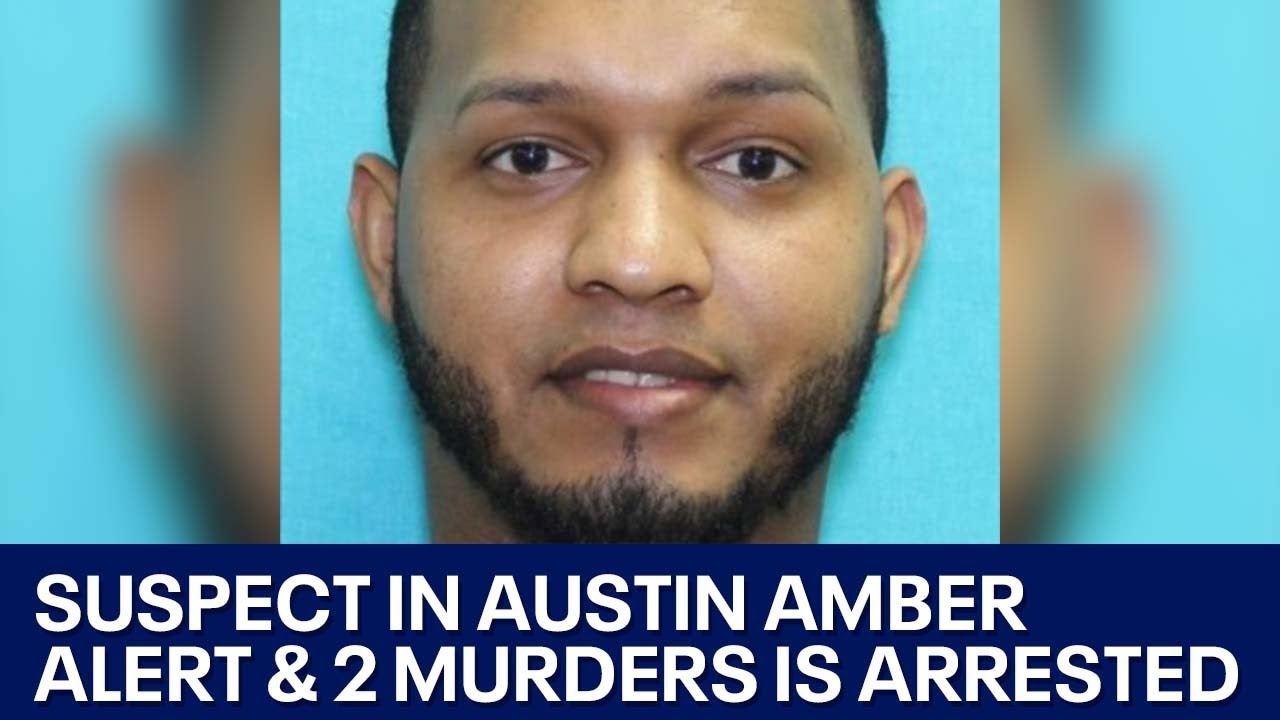 Man connected to Austin AMBER Alert, double homicide in custody | FOX 7 ...