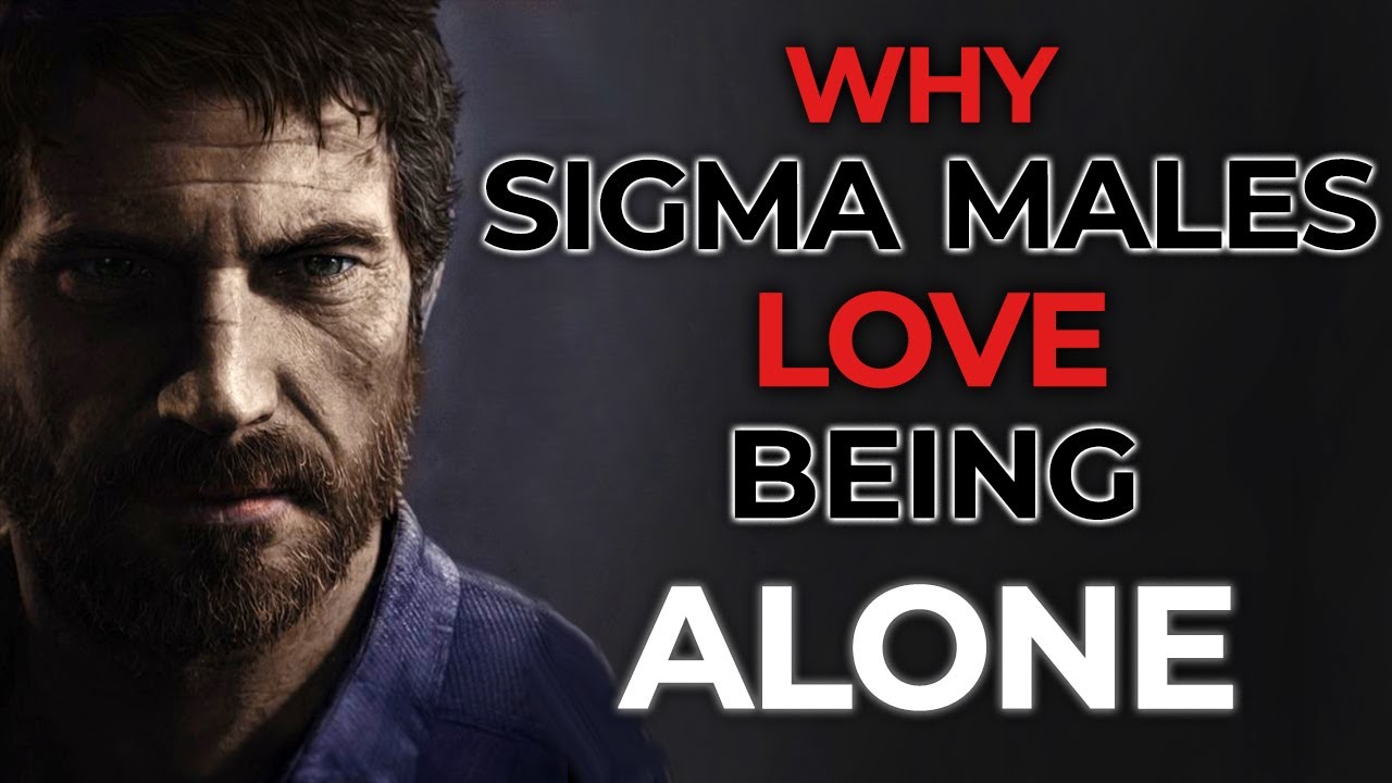 Why Sigma Males Love Being Alone Sigma Male Lone Wolf Youtube