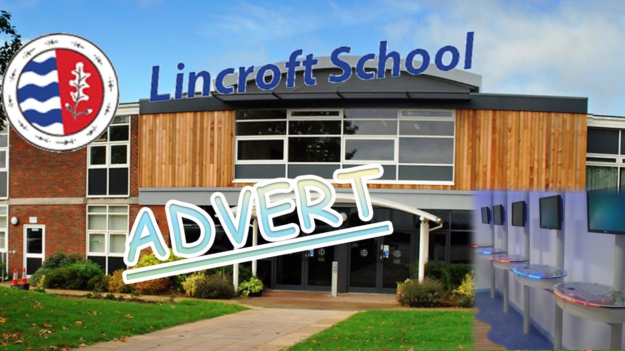 Lincroft School Oakley: Advertisement - YouTube
