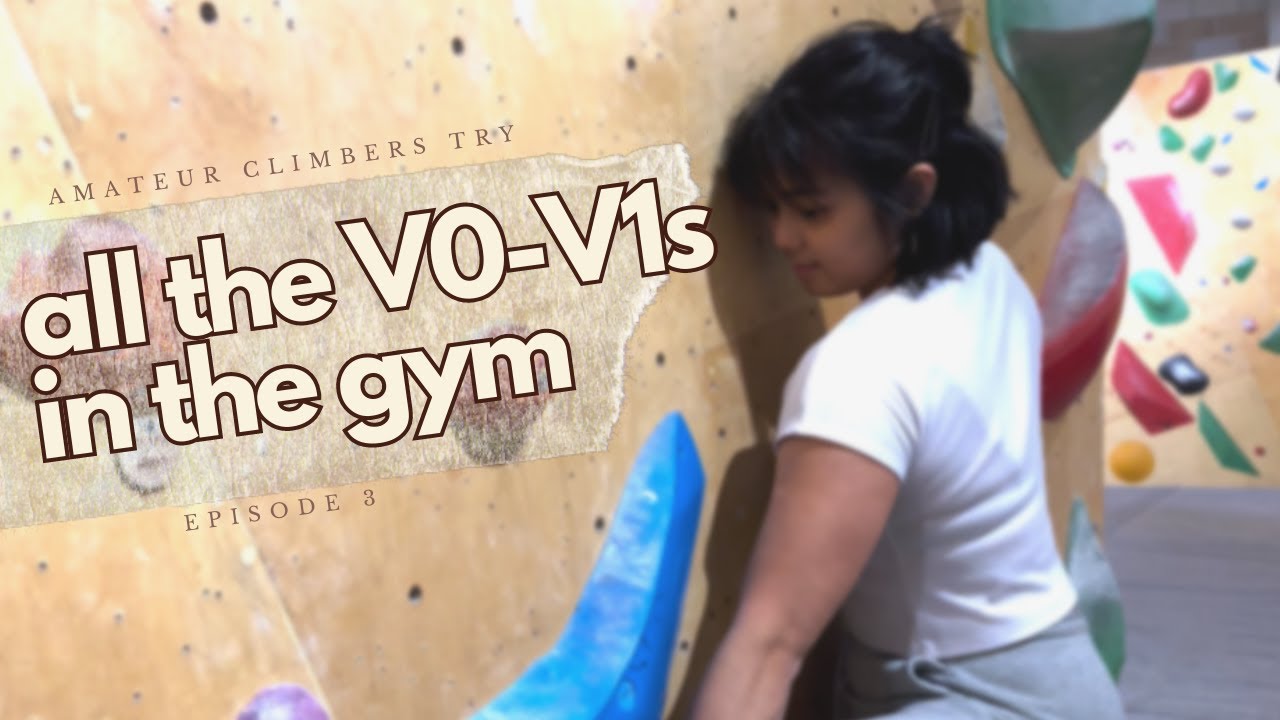 AMATEUR CLIMBERS TRY ALL THE V0-V1s IN THIS CLIMBING GYM | RCLIMBS ...