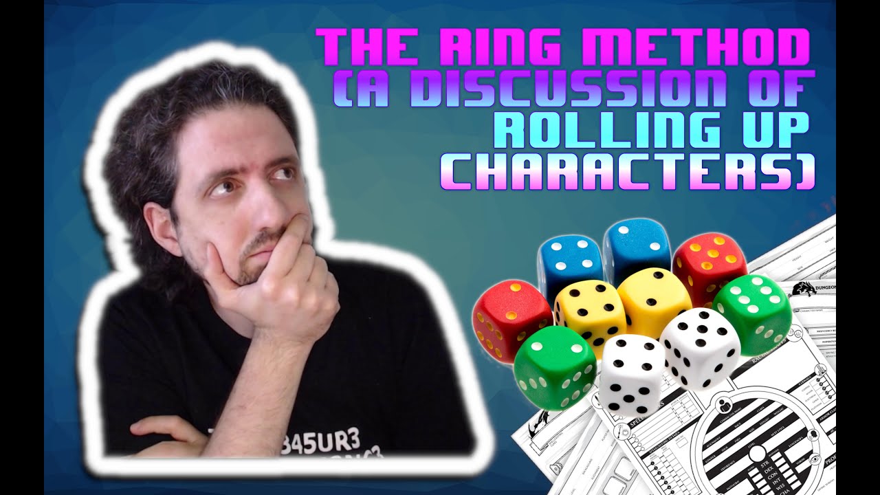 The Ring Method (A Discussion of Rolling Up Characters) - YouTube