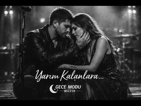 Yarım Kalanlara… | Geceye Yakışan Arabesk Şarkılar | Gece Modu