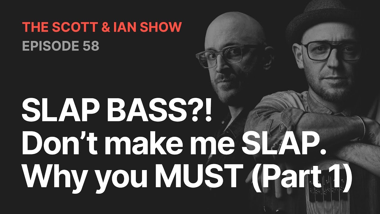 SLAP BASS?! Don’t make me SLAP. Why you MUST (Part 1) | EP58 | The SBL ...