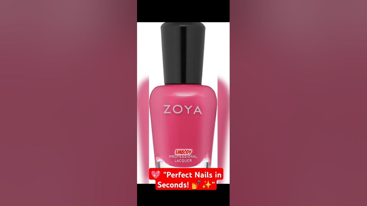 💅 ZOYA Nail Polish Review – Must-Have Shade! #NailPolish #BeautyEssentials #Shorts - YouTube