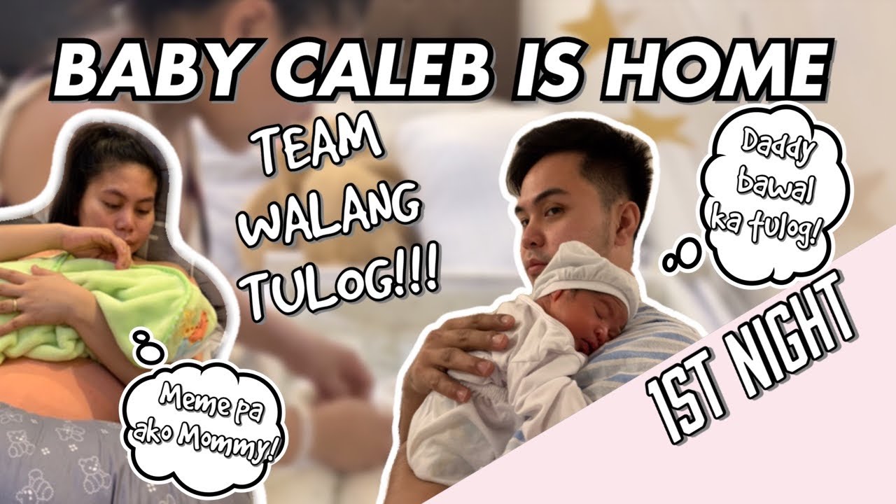 BABY CALEB IS HOME + 1ST NIGHT PUYATAN! | First Time Daddy & Mommy ...