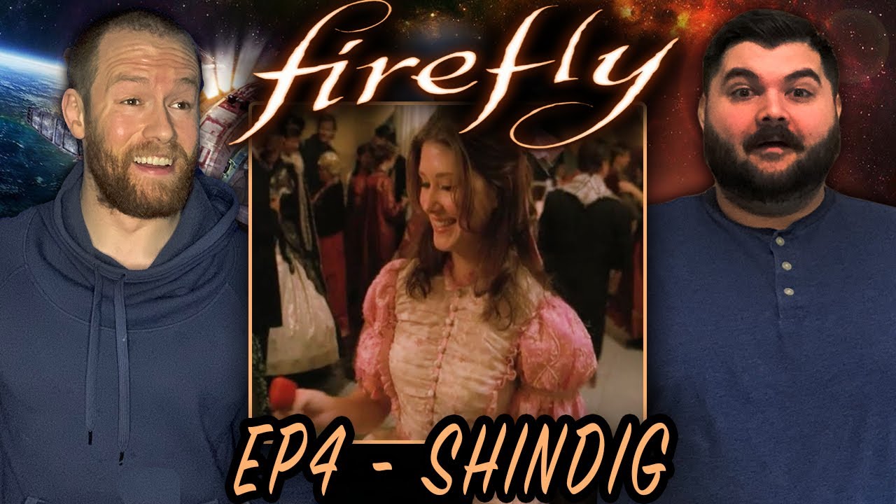 First Time Watching Firefly - Episode 4: Shindig | REACTION - YouTube