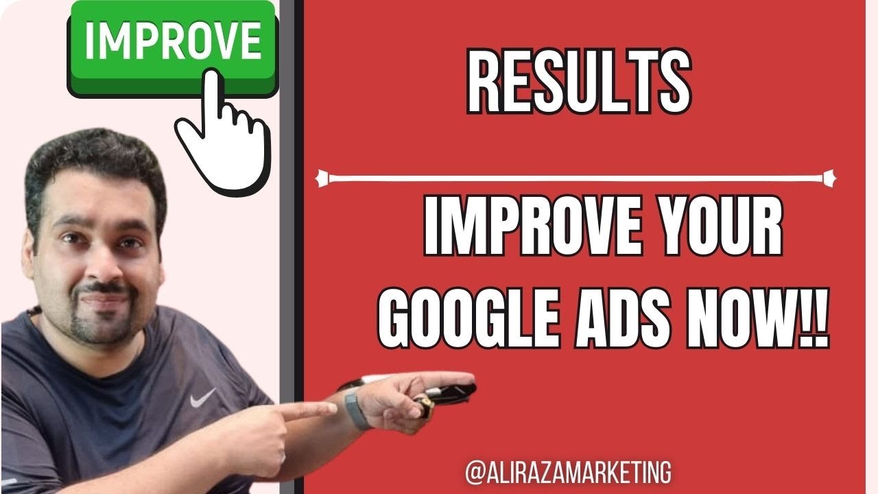 How to Improve YOUR Google Ads Results? - Run Powerful Ads to Boost ...