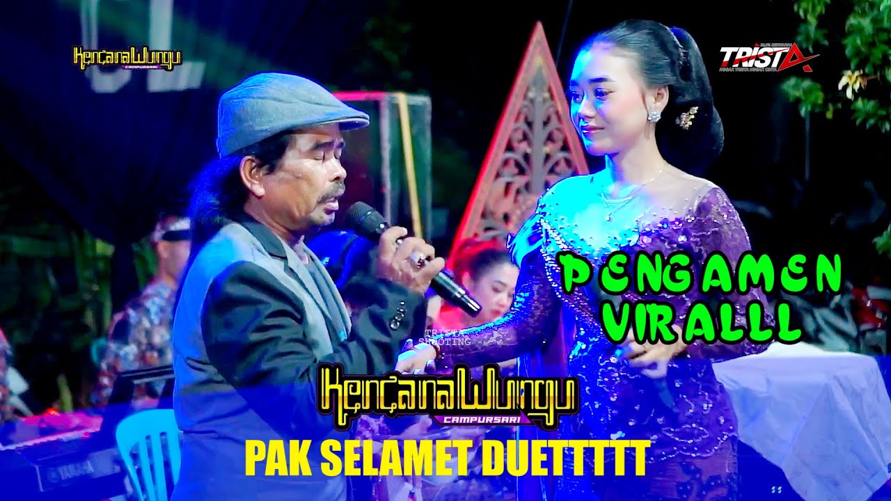 🔴PENGAMEN VIRAL PAK SLAMET DUET !!! / KENCANA WUNGU CAMPURSARI - YouTube