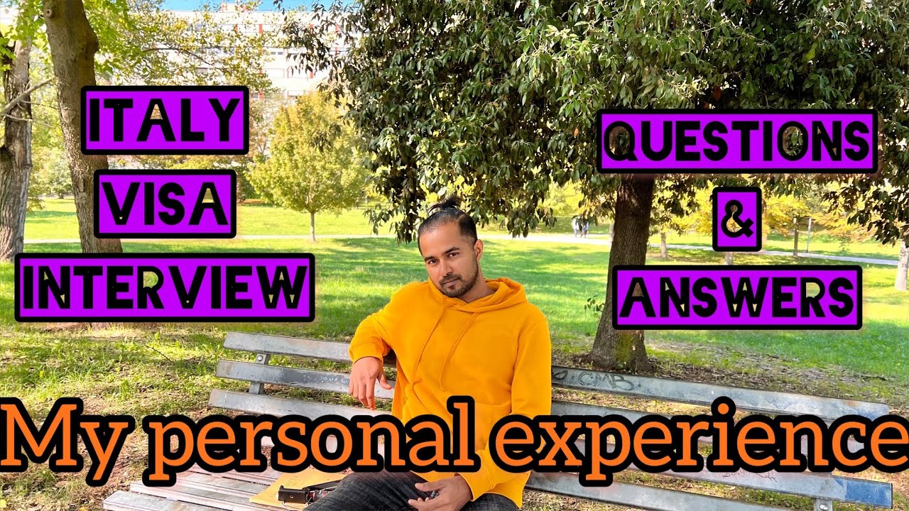 Italy Study Visa Interview Questions and Answers - explanation of my ...