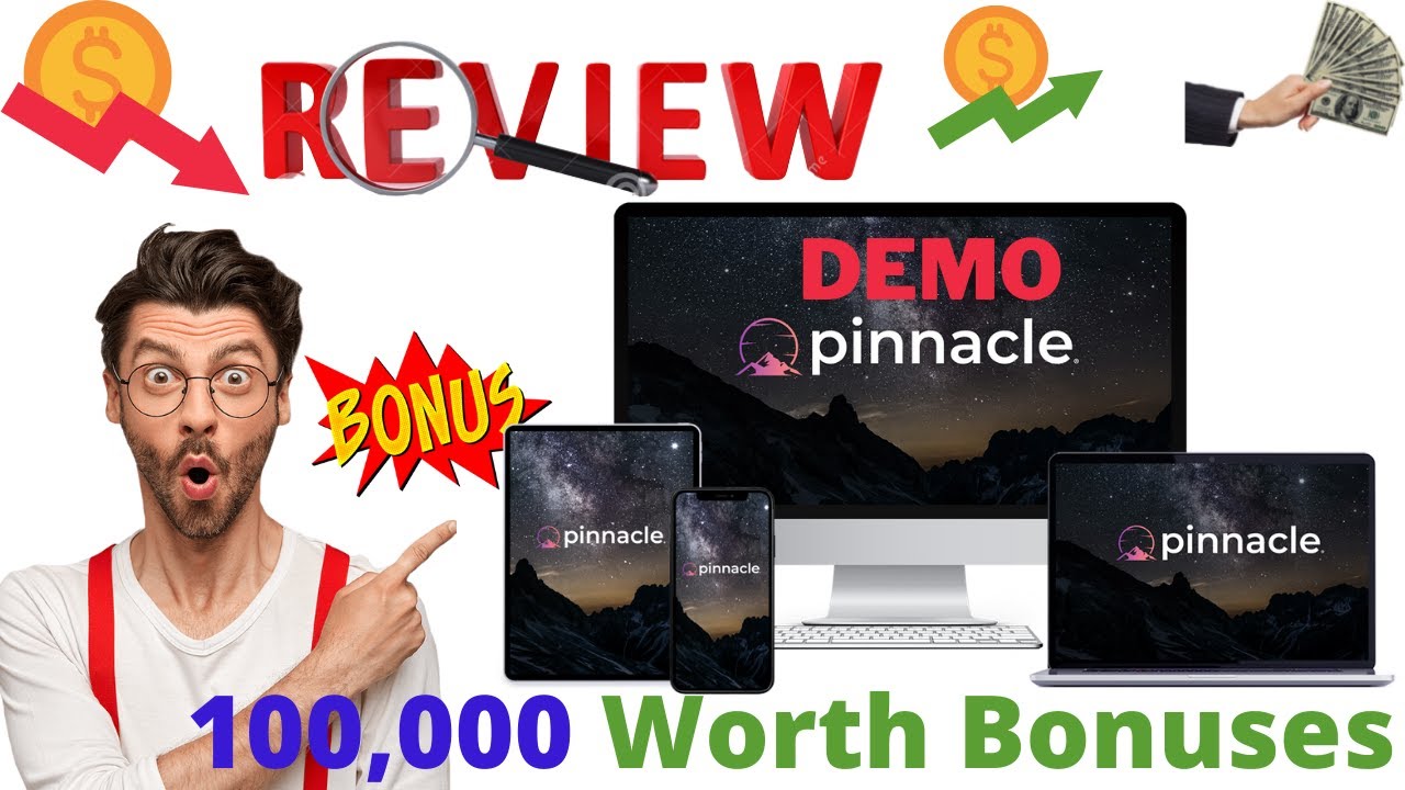 Pinnacle Review💻📲 Pinnacle Demo⚡💻 Pinnacle Bonuses💻📲💰 Pinnacle Software ...