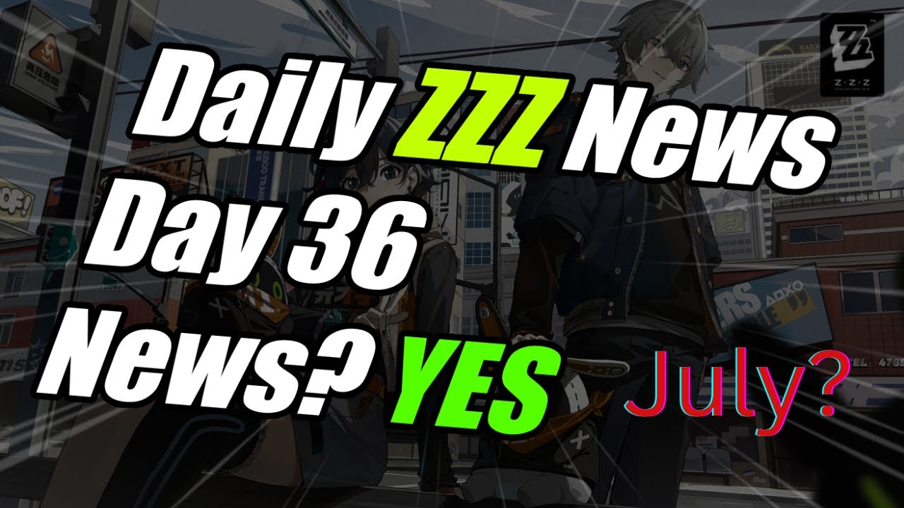 Zenless July release theory / Daily Zenless Zone Zero News Day 36 - YouTube