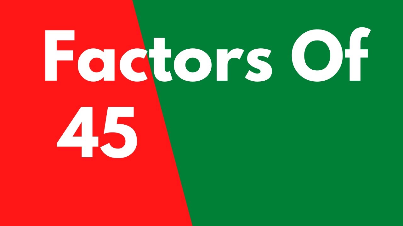 Factors Of 45 | Prime Factorization | Gunankhand | Surendra Khilery ...