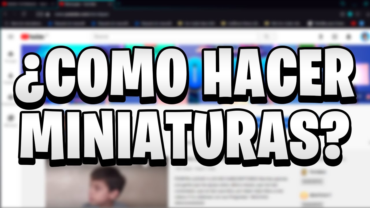 ¿COMO HACER MINIATURAS PARA YOUTUBE? - MICRO TUTORIAL - YouTube