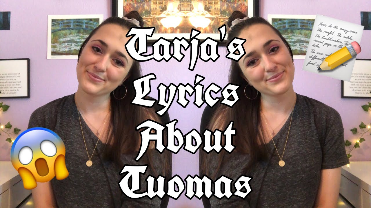 ALL OF TARJA'S LYRICS ABOUT TUOMAS/NIGHTWISH - YouTube