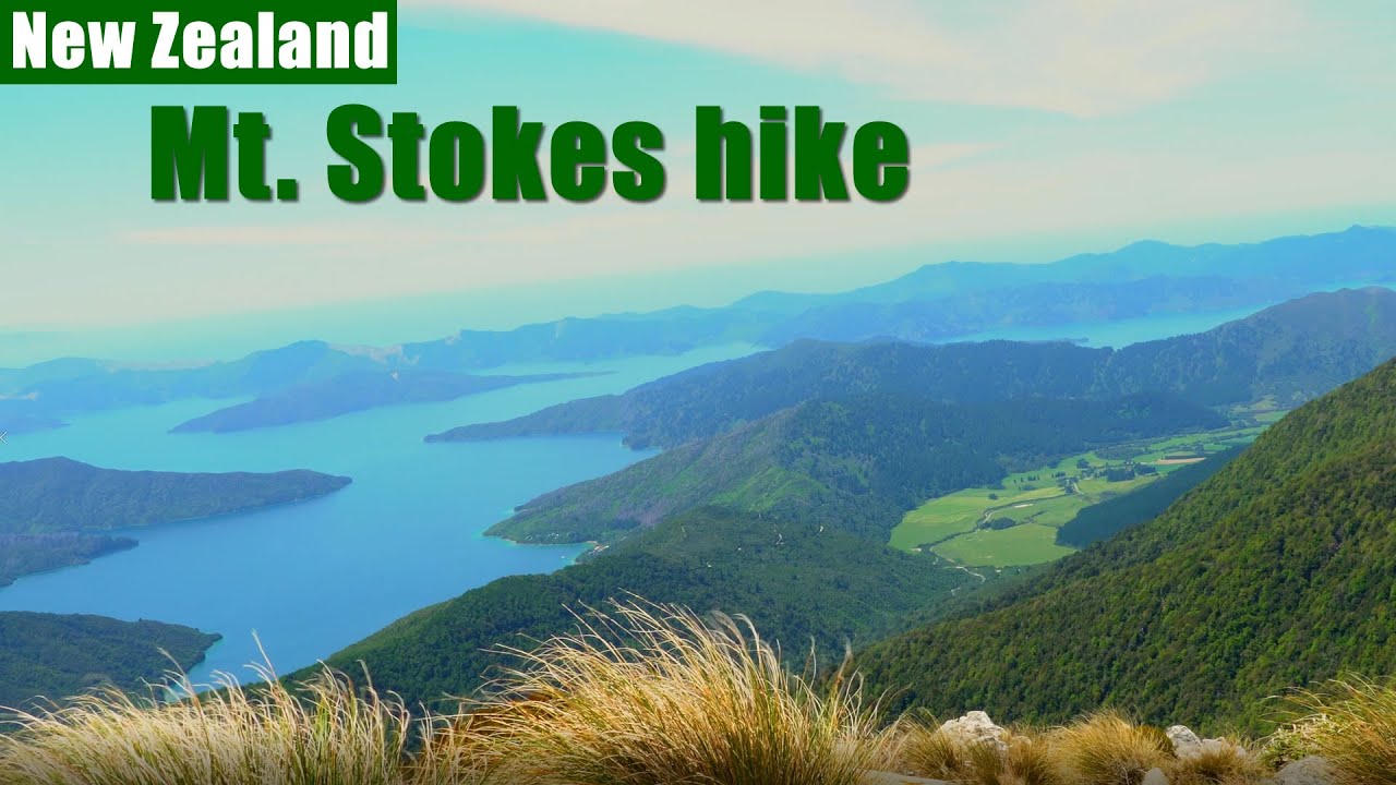 Mt. Stokes hike . New Zealand - YouTube