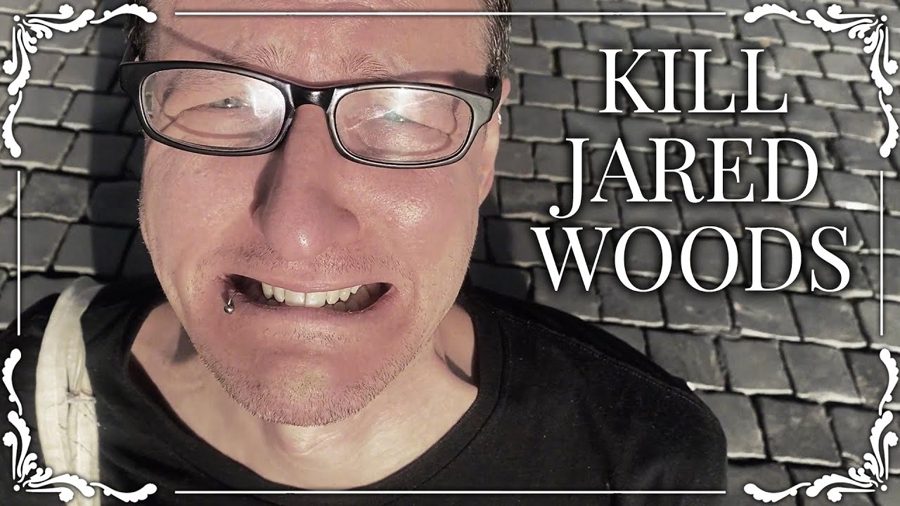 KILL JARED WOODS - YouTube