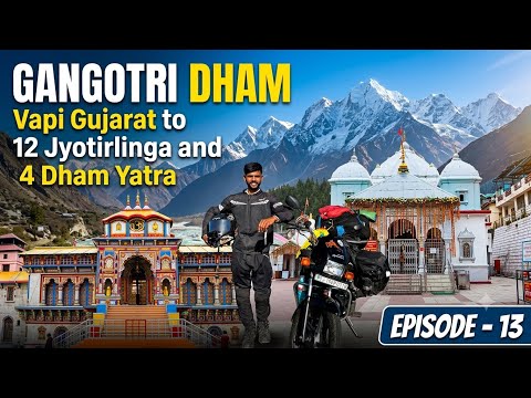 Gangotri | Gangotri Dham Yatra 2026 | 12 jyotirlinga Bike trip 😍| EPISODE - 13