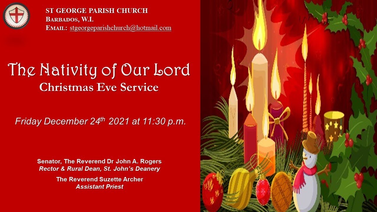The Nativity of our Lord, Christmas Eve Service: December 24th, 2021 ...