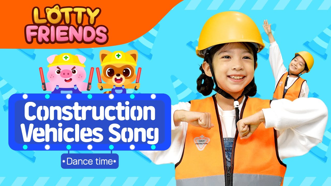 Contruction Vehicle Song 🦺| DANCE WITH LOTTY FRIENDS⭐| Kids' Exercise ...