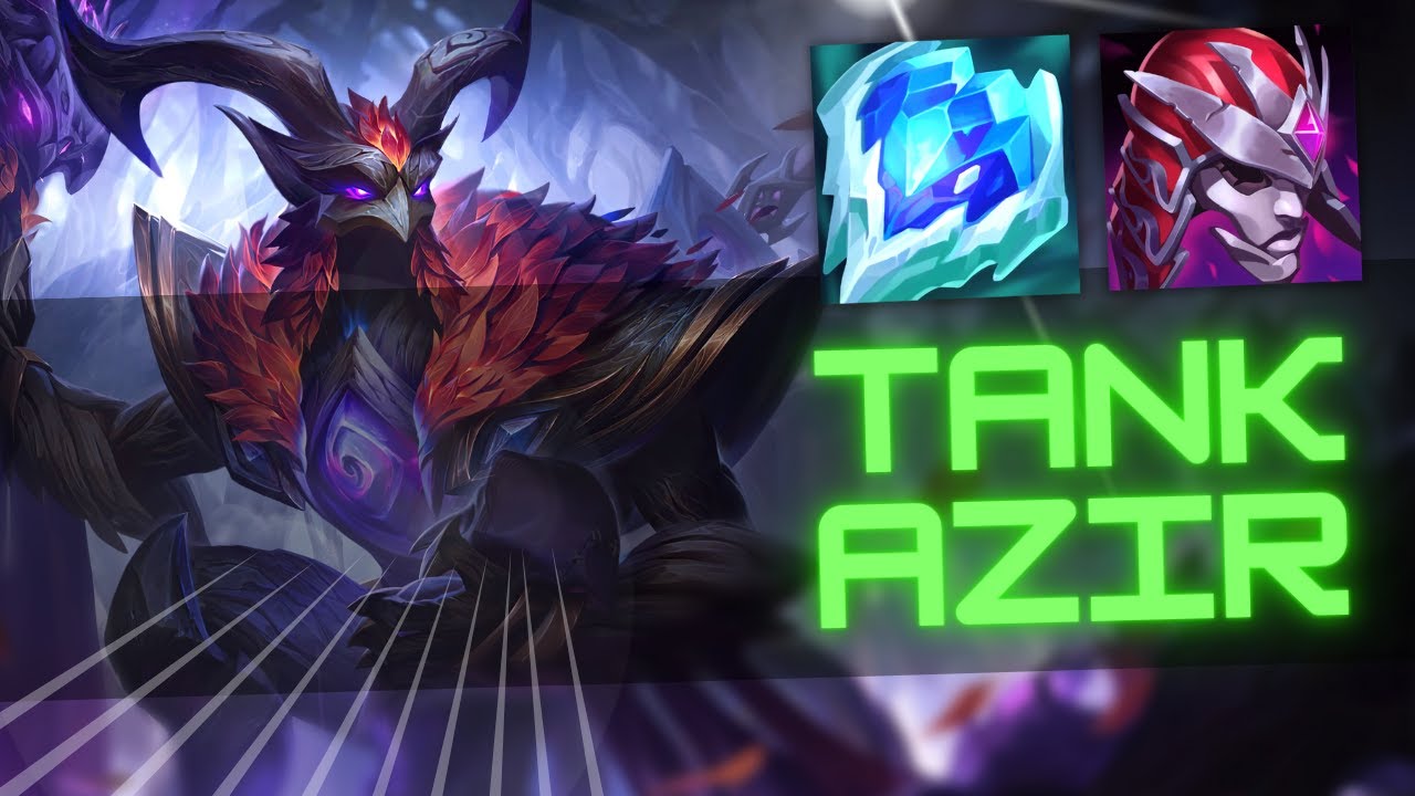 Tank Azir is not that bad - YouTube