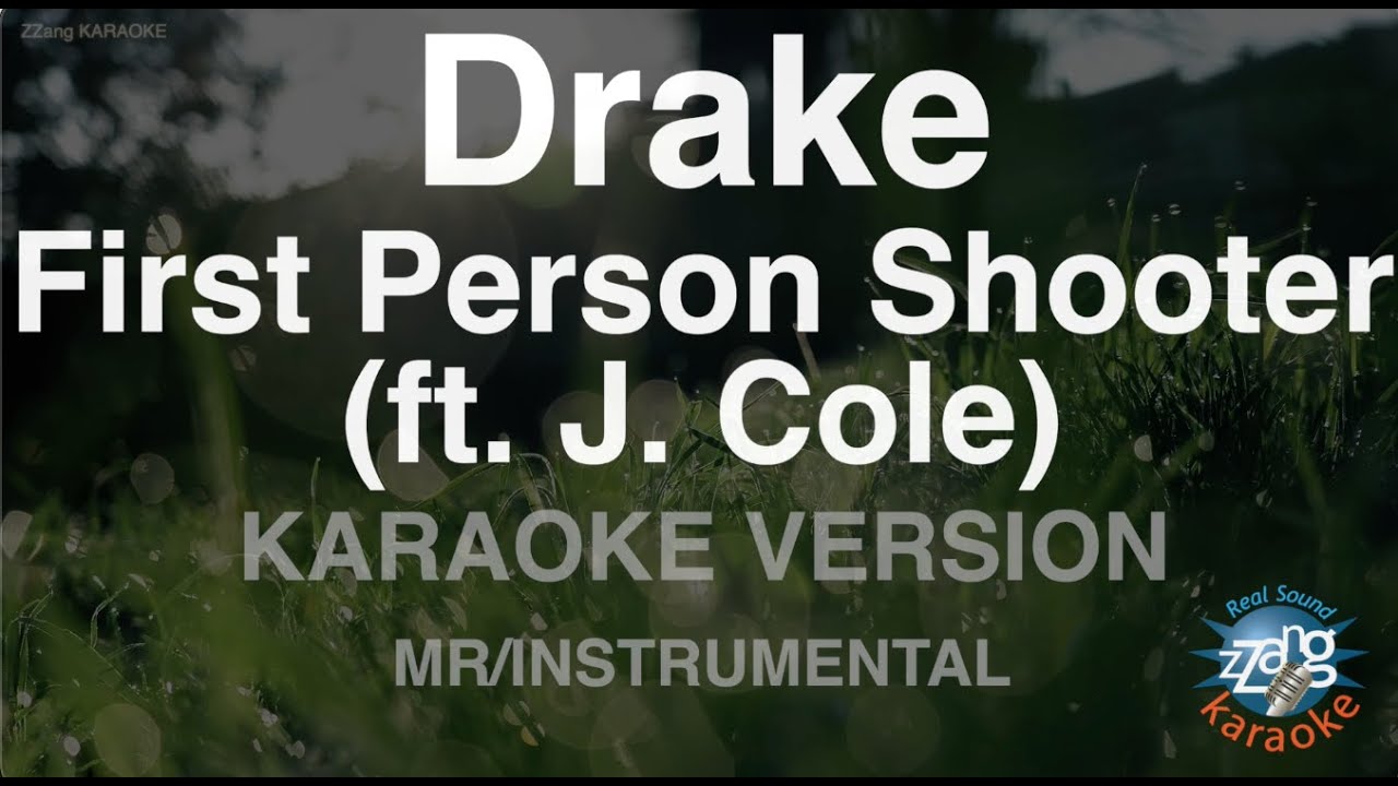 Drake-First Person Shooter (ft. J. Cole) (MR/Instrumental) (Karaoke ...