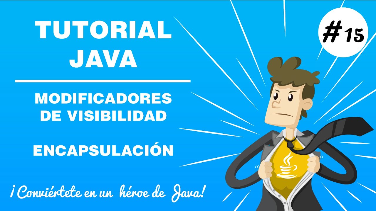 Tutorial Java - como programar - 15 Visibilidad y Encapsulacion - YouTube