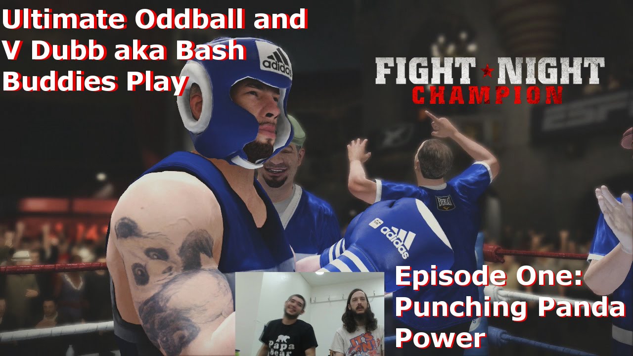Bash Buddies Play Fight Night Champion Ep 1: Punching Panda Power - YouTube