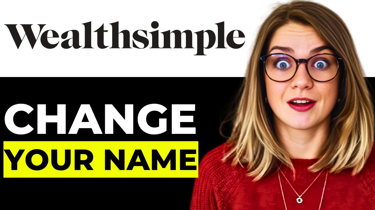 How to Change Name on Wealthsimple – Update Name Easily - YouTube