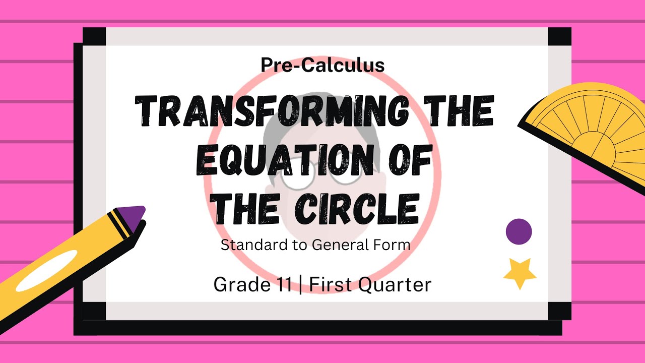 Transforming The Equation Of Circle Standard To General Form YouTube transforming-the-equation-of-circle-standard-to-general-form-youtube