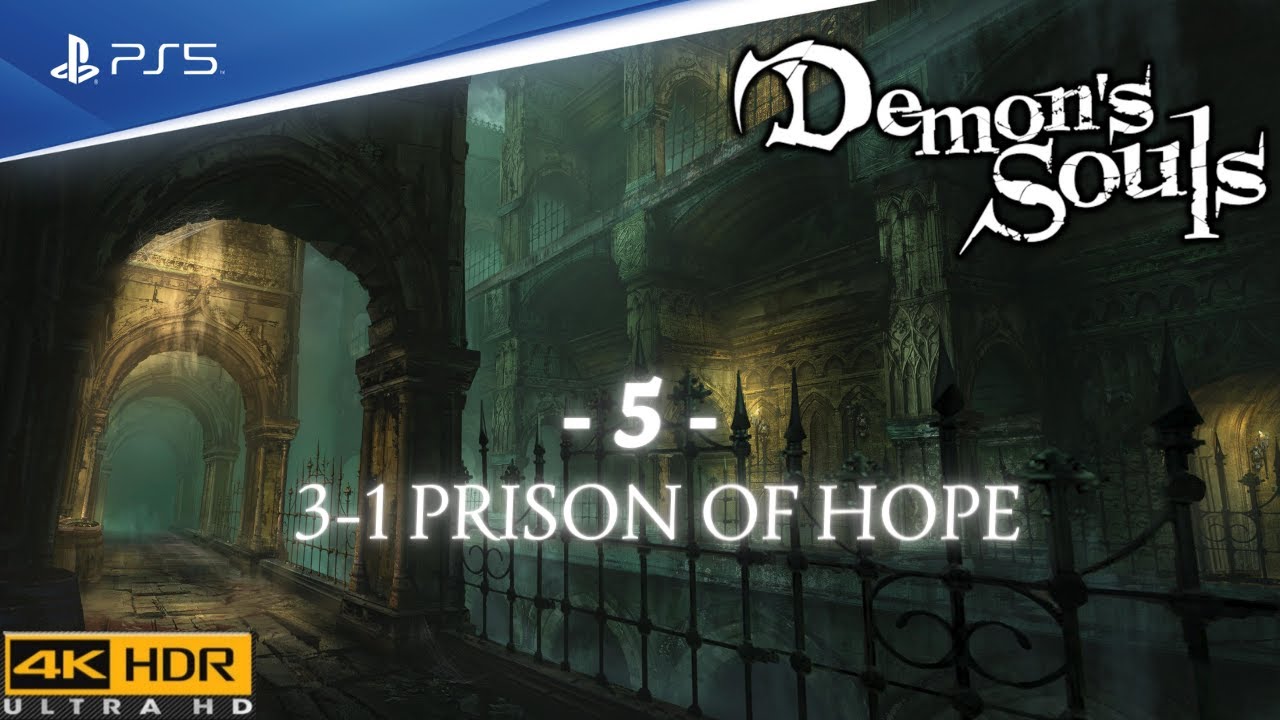Demon s Souls Remake 3 1 Prison Of Hope Full Silent Walkthrough