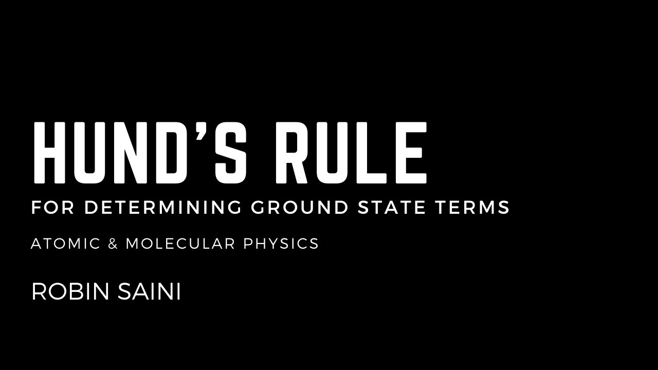 HUND'S RULE||GROUD STATE TERMS||WITH EXAMPLE - YouTube