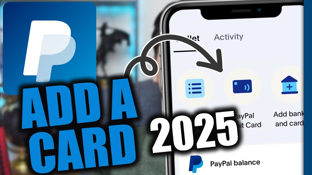 How to Add a Card to PayPal 2025 - YouTube