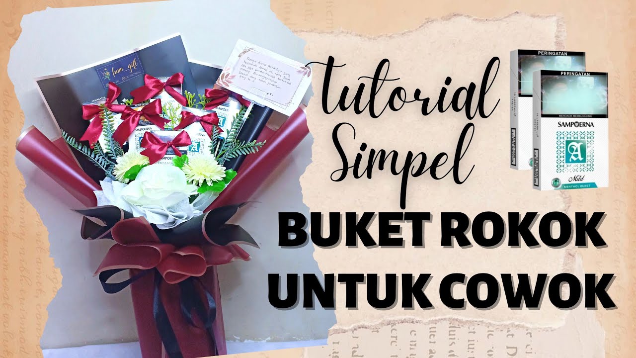 TUTORIAL BUKET ROKOK UNTUK KADO COWOK - YouTube
