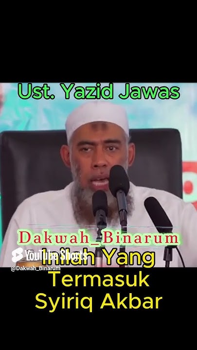 Inilah Syiriq Akbar | Ust Yazid Jawas - YouTube
