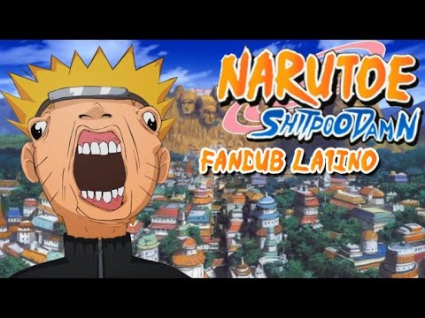 Narutoe ShitPoodamn | Fandub Latino - YouTube