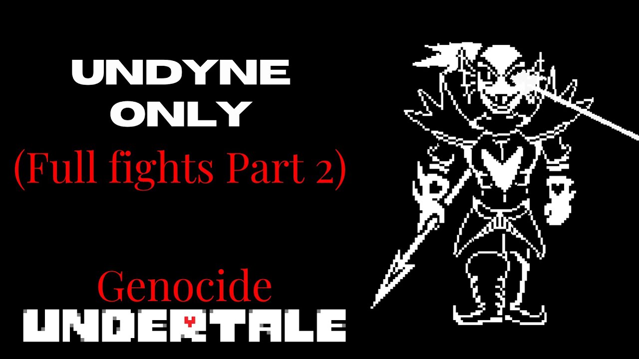 Undertale Genocide: Undyne fights - Part 2 - YouTube