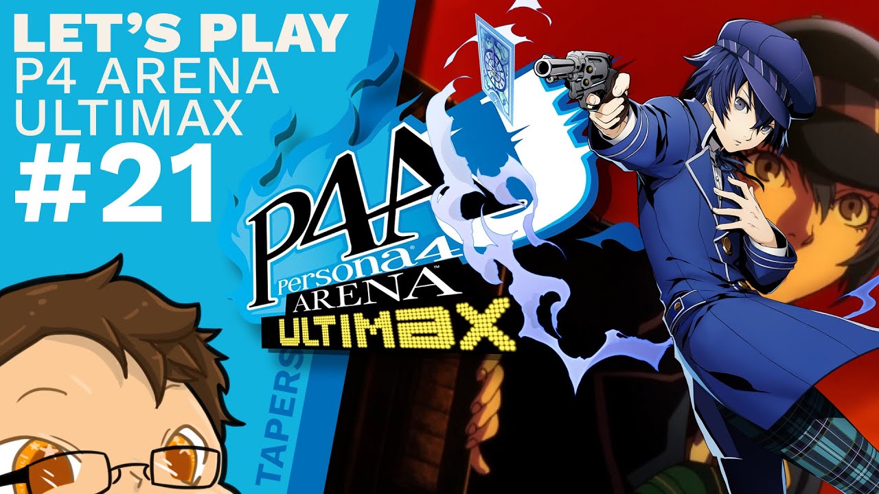 Persona 4 Arena Ultimax: Ep 21: Special Agent Naoto - YouTube