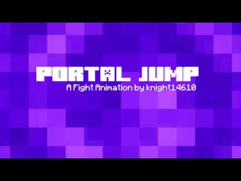 Portal Jump [Incomplete] | MINECRAFT FIGHT ANIMATION - YouTube
