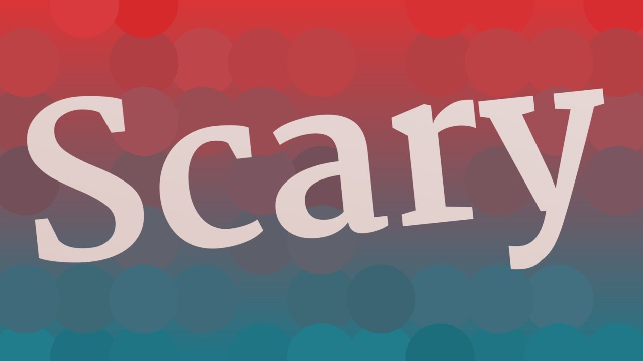 SCARY pronunciation • How to pronounce SCARY - YouTube