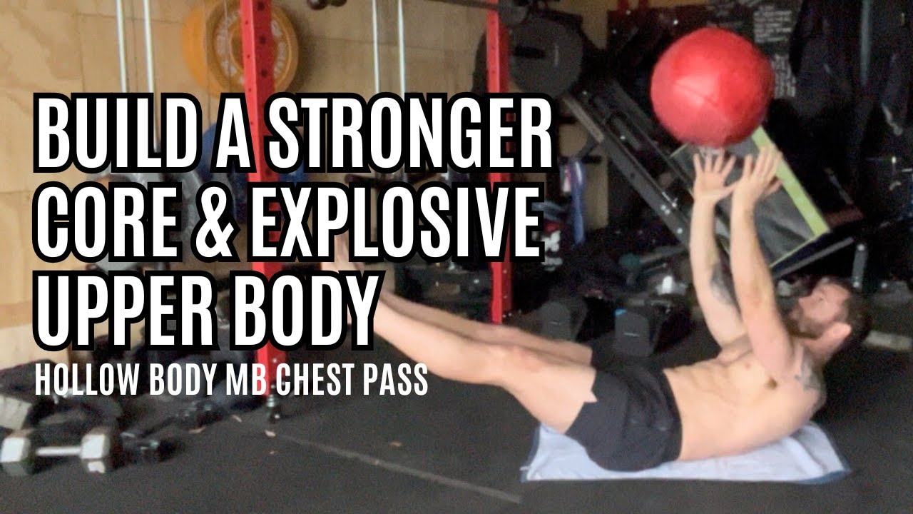 Hollow Body Medicine Ball Chest Pass | Core & Upper Body Power Exercise ...