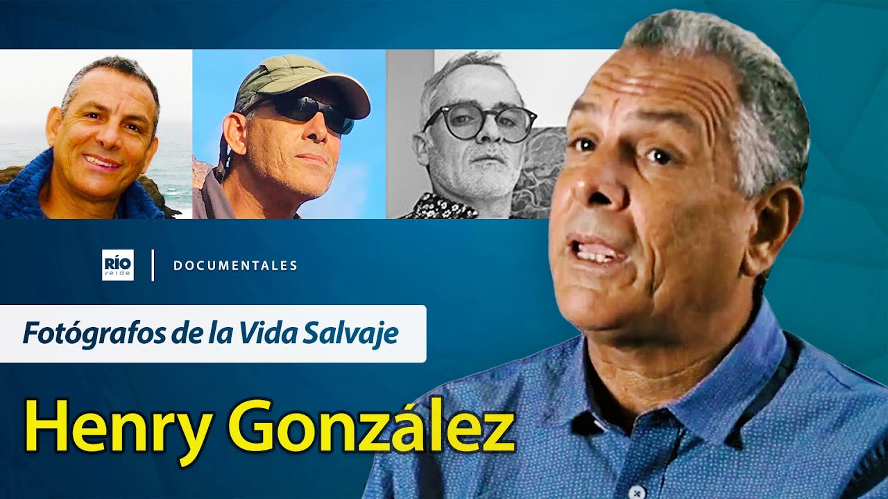 Henry González - Fotógrafos de la naturaleza Río Verde - YouTube