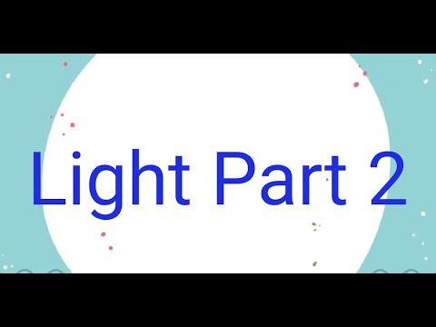 Light | Physics | Class 8 | Part-2 |2020 - YouTube