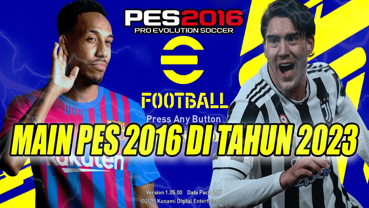 MAIN PES 2016 DI TAHUN 2023 PES 2016 PC GAMEPLAY FULL HD 60 FPS # ...