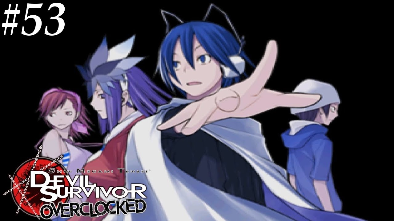 Devil Survivor: Overclocked [53] Following the Law Path - YouTube
