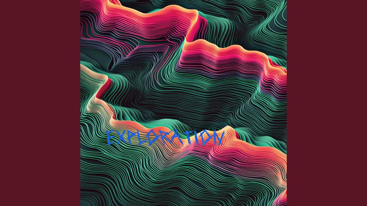 Exploration - YouTube