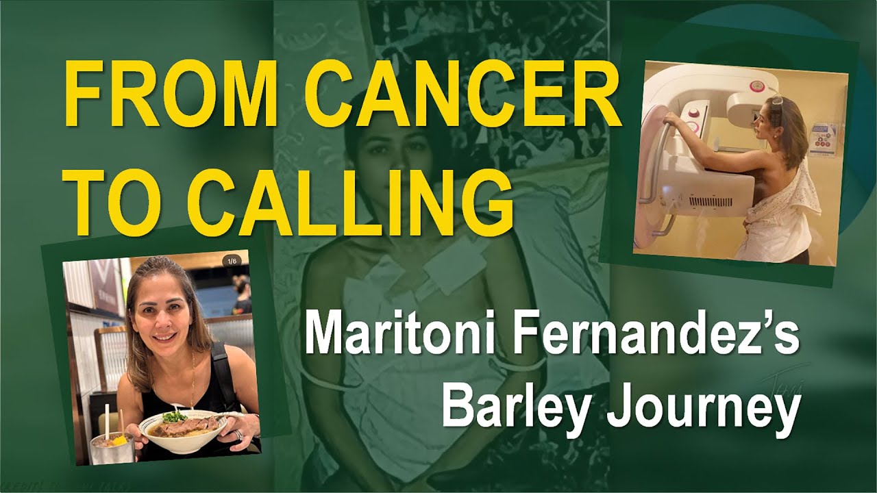 From Cancer to Calling | Maritoni Fernandez’s Barley Journey with I AM ...