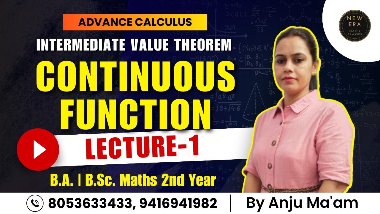 Intermediate Value Theorem | Advanced Calculus | BA/BSc Maths sem 3 | B.Tech | New Era Maths ...